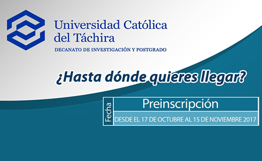 Preinscripciones para Postgrado 2017 - Universidad Católica del Táchira