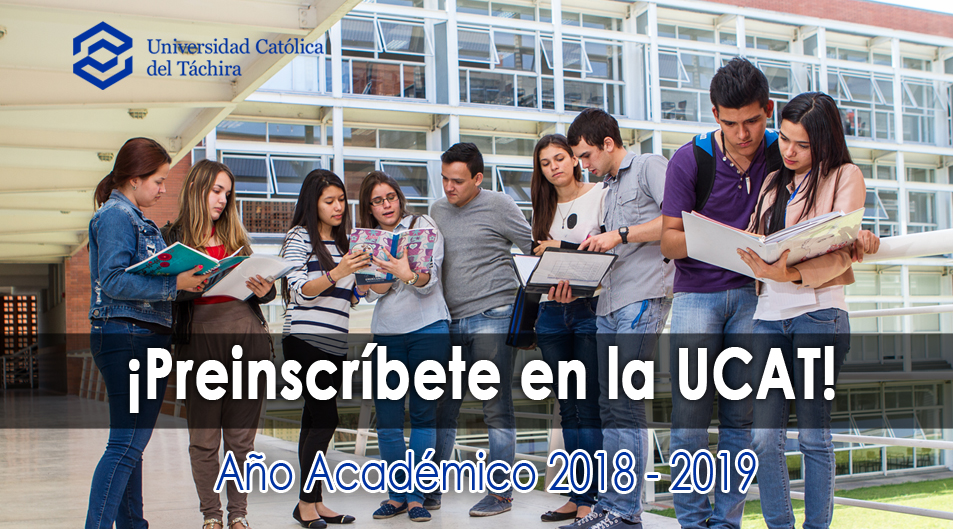 ¡Preinscríbete en la UCAT! - Universidad Católica del Táchira