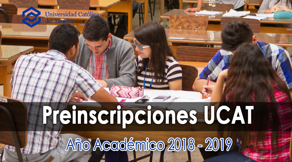 Preinscripciones de Pregado UCAT 2018 - Universidad Católica del Táchira