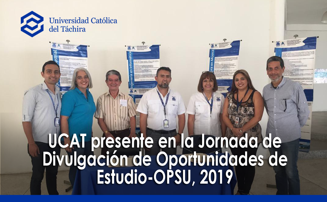 UCAT presente en la Jornada de Divulgación de Oportunidades de Estudio-OPSU, 2019 - Universidad ...