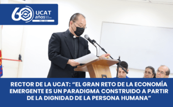 Rector de la UCAT: “El gran reto de la economía emergente es un paradigma construido a partir de ...