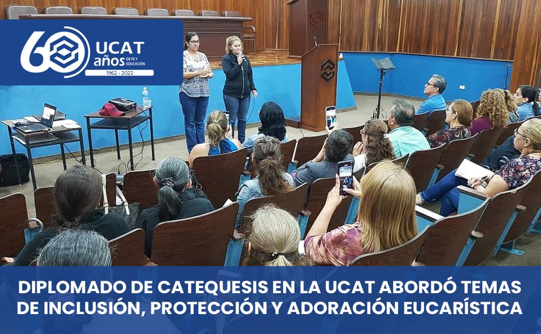Diplomado de Catequesis en la UCAT abordó temas de inclusión, protección y adoración eucarística ...