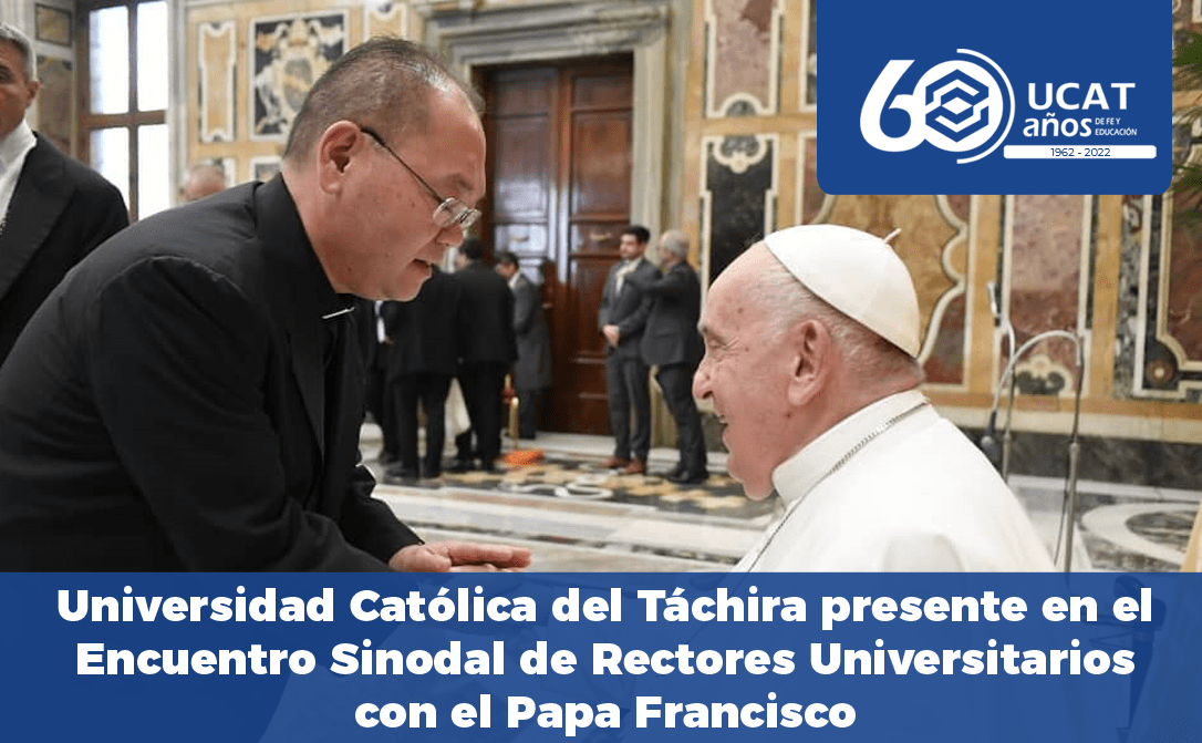 Universidad Católica del Táchira presente en el Encuentro Sinodal de Rectores Universitarios con ...