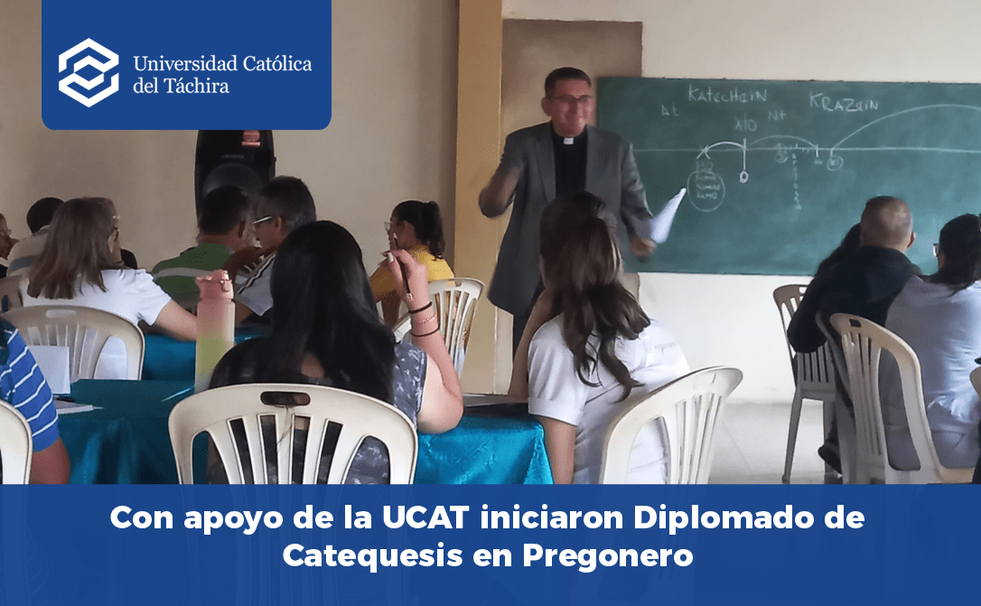 Con apoyo de la UCAT iniciaron Diplomado de Catequesis en Pregonero - Universidad Católica del ...