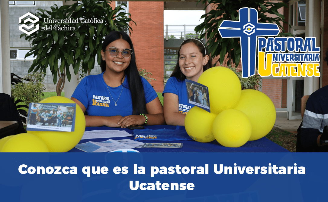 Conozca que es la pastoral Universitaria Ucatense - Universidad Católica del Táchira