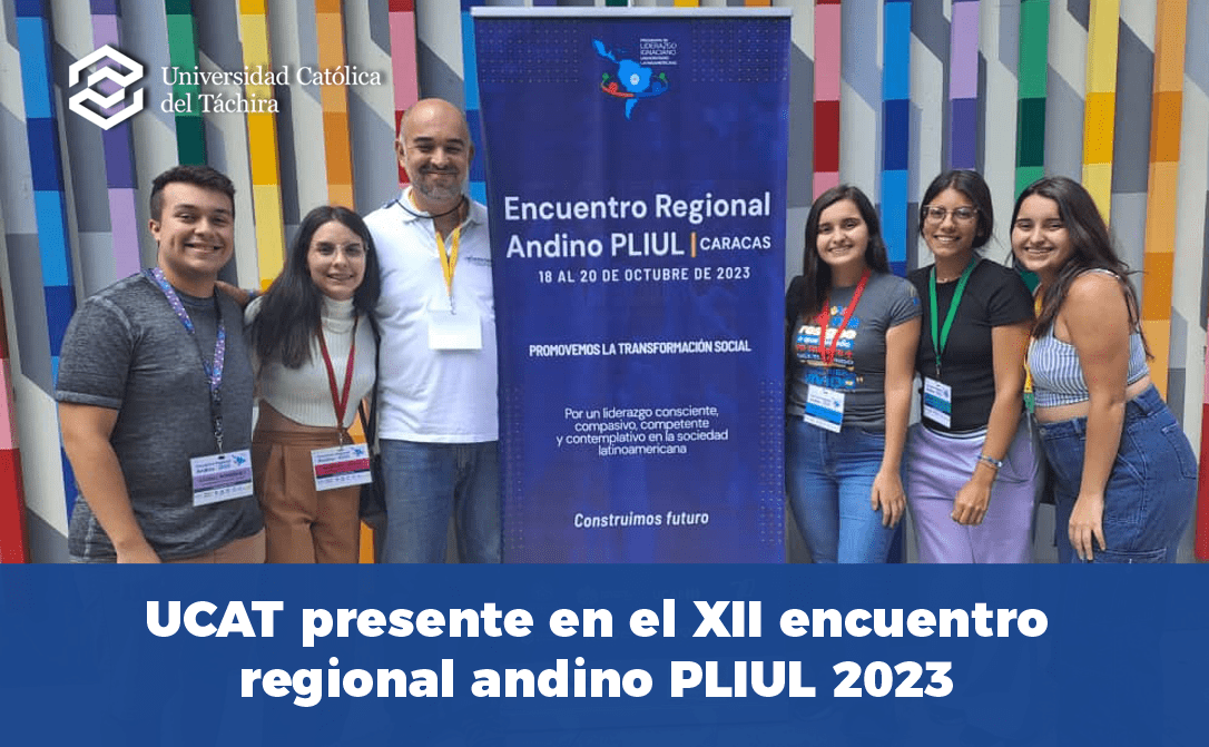 UCAT presente en el XII encuentro regional andino PLIUL 2023 - Universidad Católica del Táchira