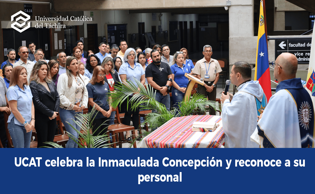 UCAT celebra la Inmaculada Concepción y reconoce a su personal - Universidad Católica del Táchira