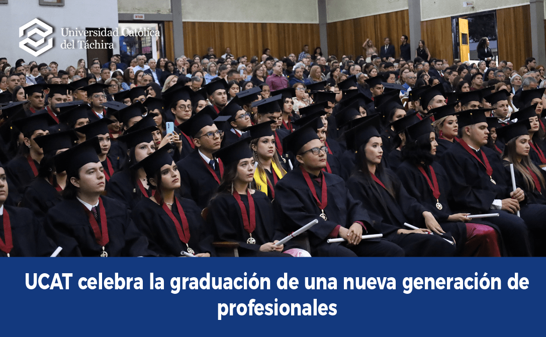 UCAT celebra la graduación de una nueva generación de profesionales - Universidad Católica del ...