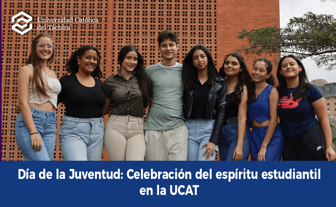 Día de la Juventud: Celebración del espíritu estudiantil en la UCAT ...