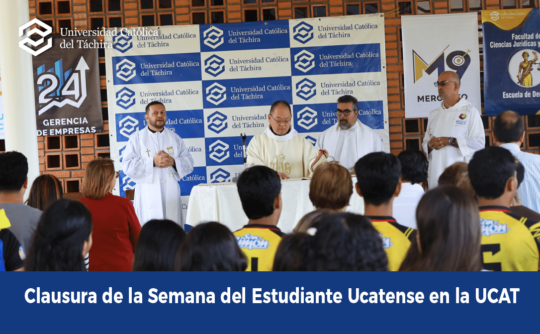 Clausura de la Semana del Estudiante Ucatense en la UCAT - Universidad Católica del Táchira