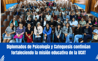 Diplomados de Psicología y Catequesis continúan fortaleciendo la misión educativa de la UCAT ...