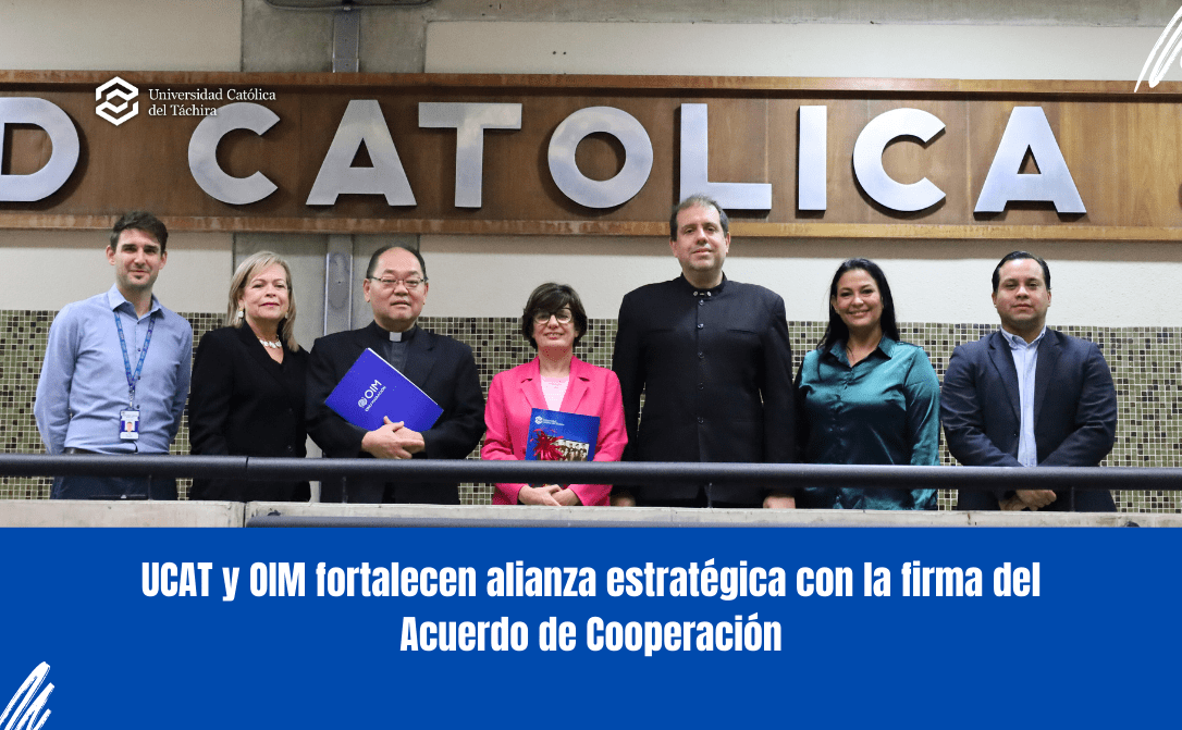 UCAT y OIM fortalecen alianza estratégica con la firma del Acuerdo de ...